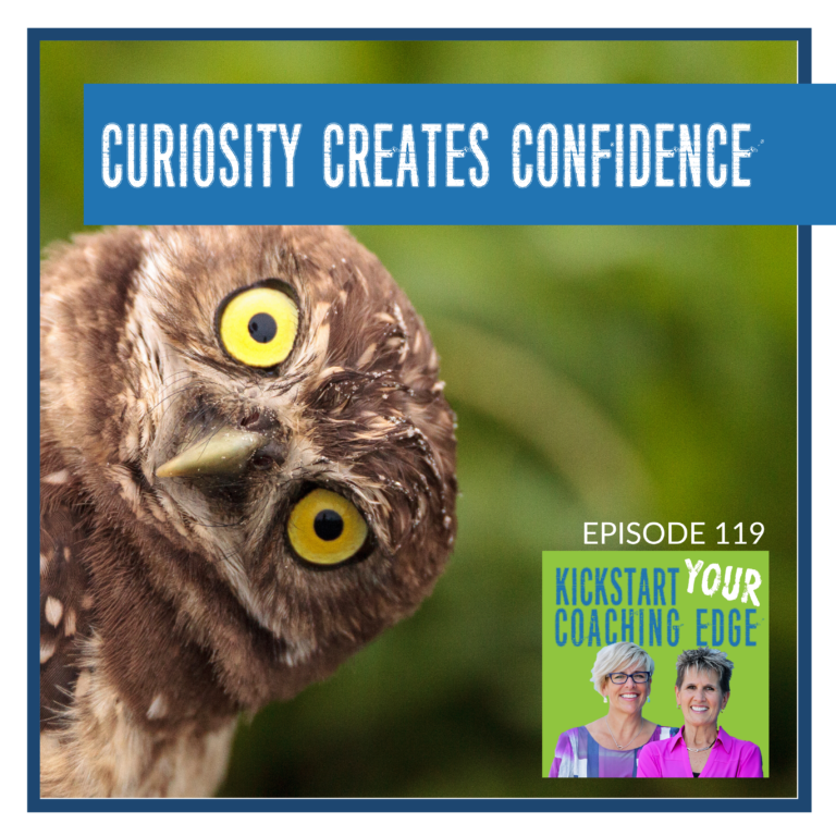 Curiosity Creates Confidence - KickStart Your Edge